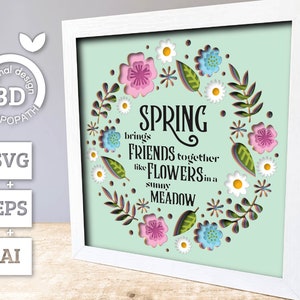3D Layered Spring Shadow Box Friends Quote, Blossom SVG EPS, Floral ...
