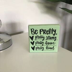 Be Pretty Small Wooden Sign (perfect for Tiered Tray) - Etsy