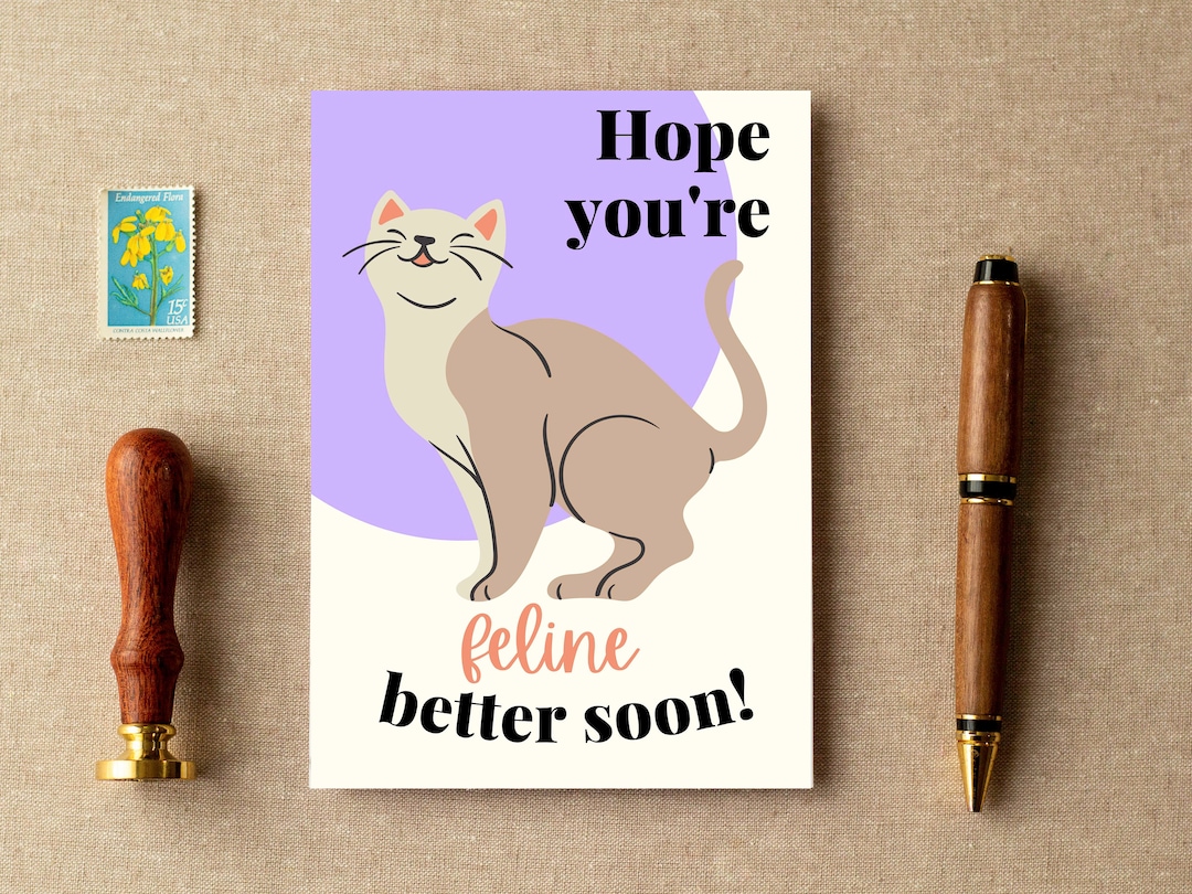 Get Well Soon Cat Card, Hope You Are Feline Better Soon, Get Well Card ...