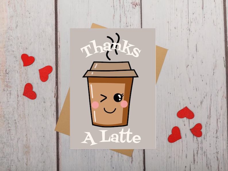 Coffee Thanks a Latte Thank You Card Template Coffee Cup - Etsy