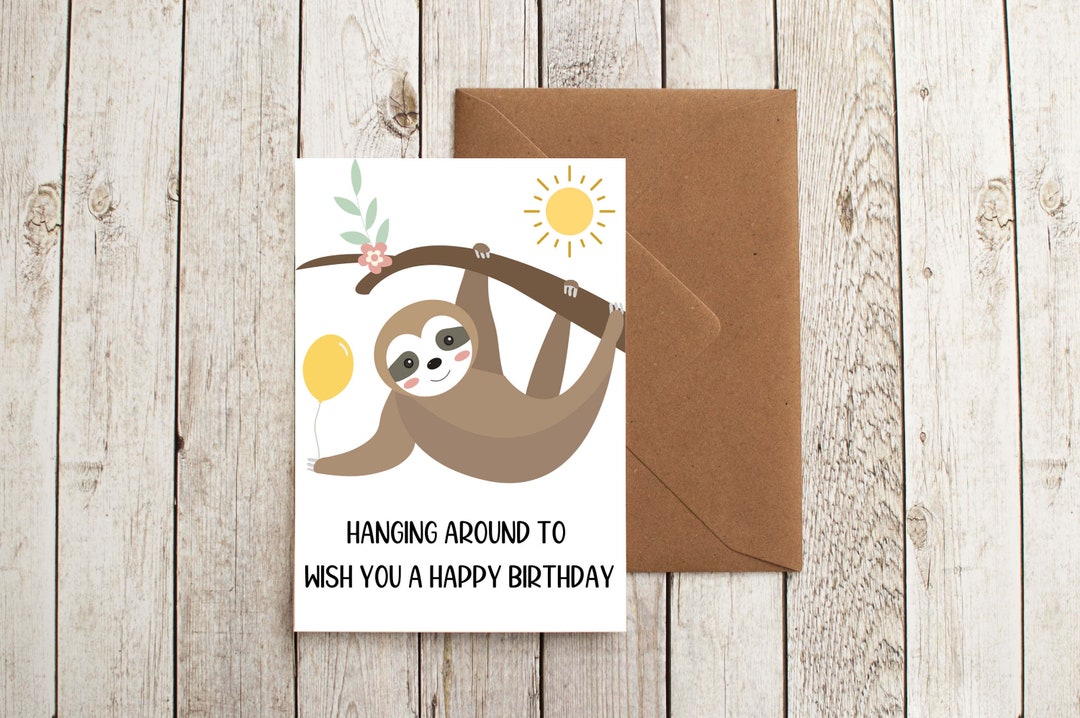 Lazy Sloth Card | Sloth Birthday Card | Funny Sloth Birthday Card ...