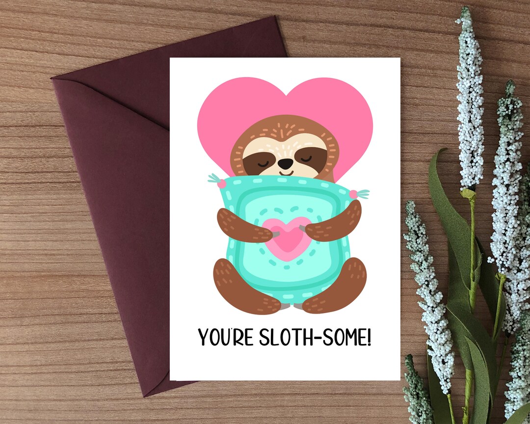 You're Awesome Sloth Card You're Sloth-some Pun Encouragement Card for ...