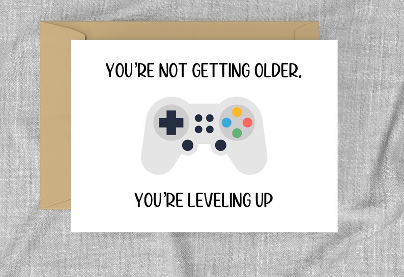 You're Not Getting Older. You're Leveling Up. Funny Gamer Birthday Card ...