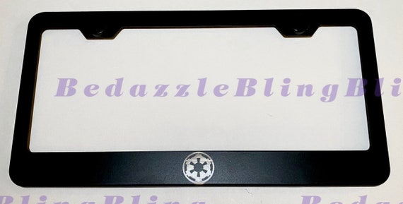 Star Wars Galactic Empire Laser Engraved Etched Stainless Steel License Plate Frame W Bolt Caps Etsy