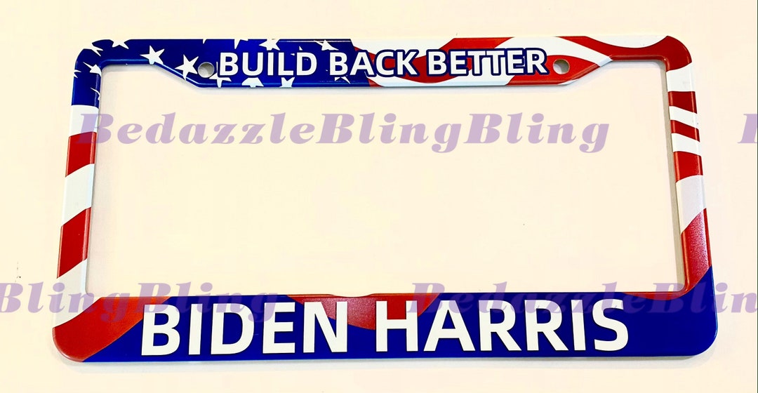 Build Back Better Biden Harris President USA on Stainless Steel License ...