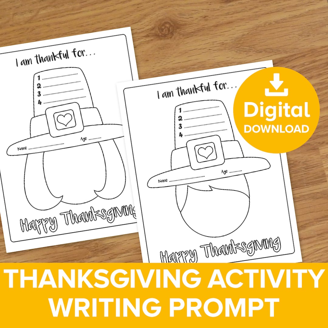 Thanksgiving Pilgrim Hat Writing Prompt, I Am Thankful for Kids ...