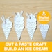 Ice Cream Cut & Paste Craft Kit, Build an Icecream Cone Printable ...