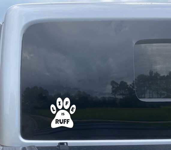 Life is Ruff Paw Print Decal - Etsy