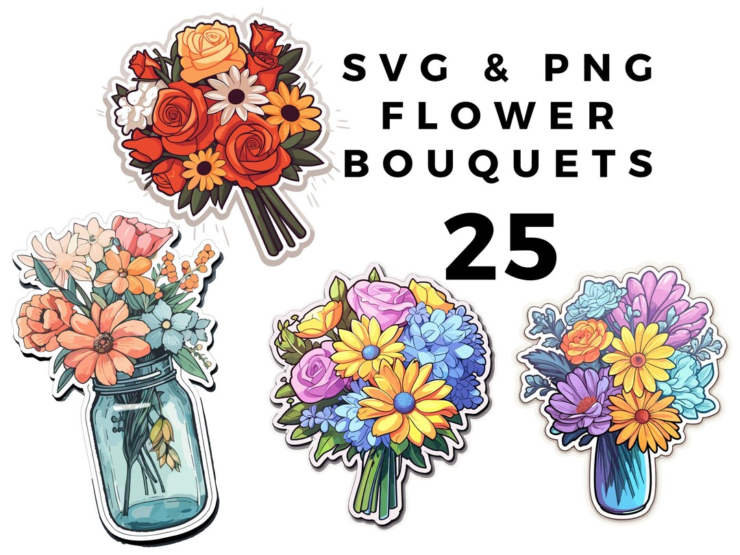 Flower Bouquet SVG & PNG Bundle, Flower Vase Svg, Wildflowers Svg ...