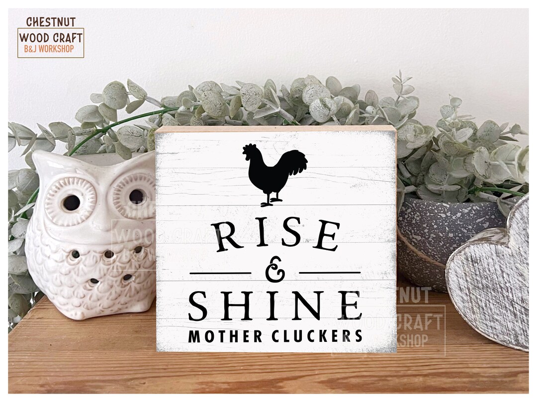 Rise & Shine Freestanding Sign, Farmhouse Decor, Kitchen Decor ...