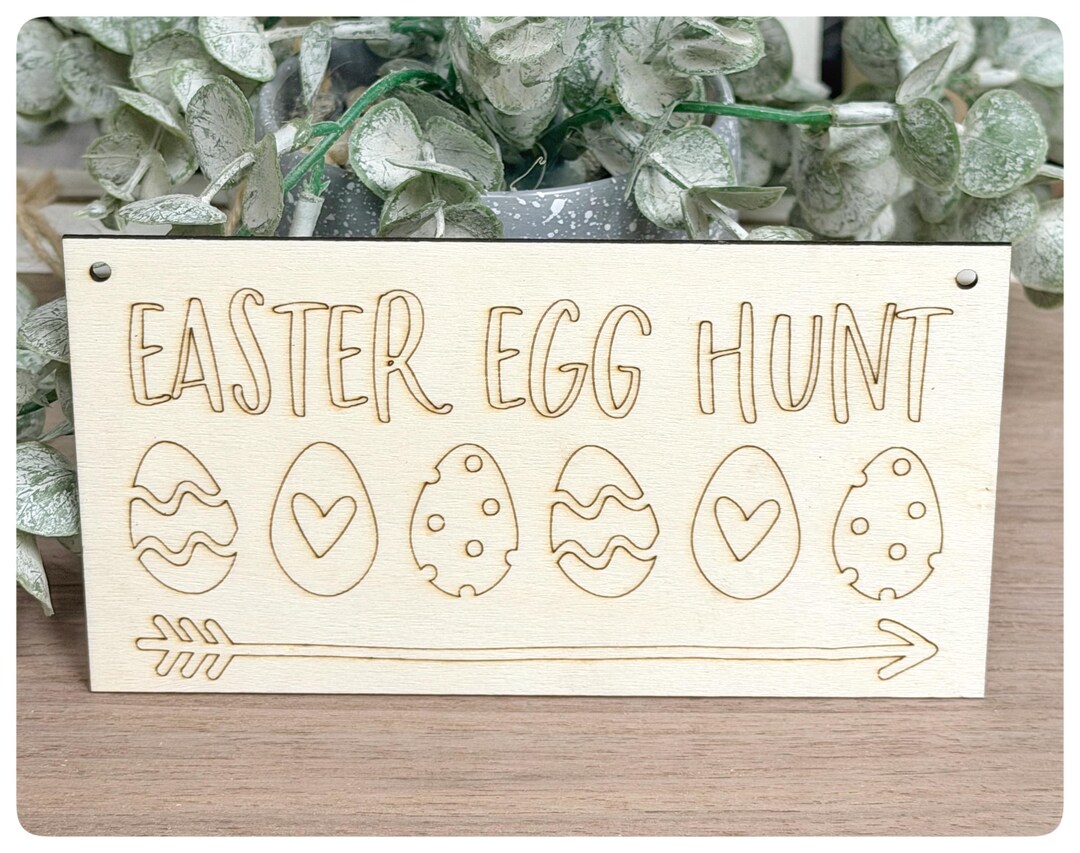 Easter Egg Hunt Wooden Sign, Unfinished Craft Blank, Laser Cut, Spring ...