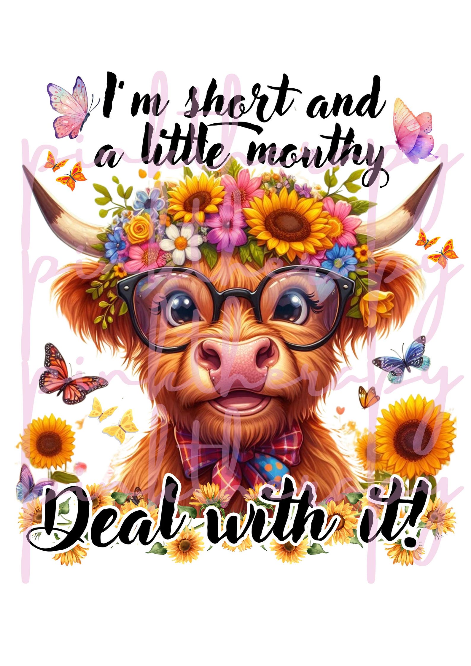Highland Cow, I'm Short and Mouthy, Deal With It! Png, Transparent ...