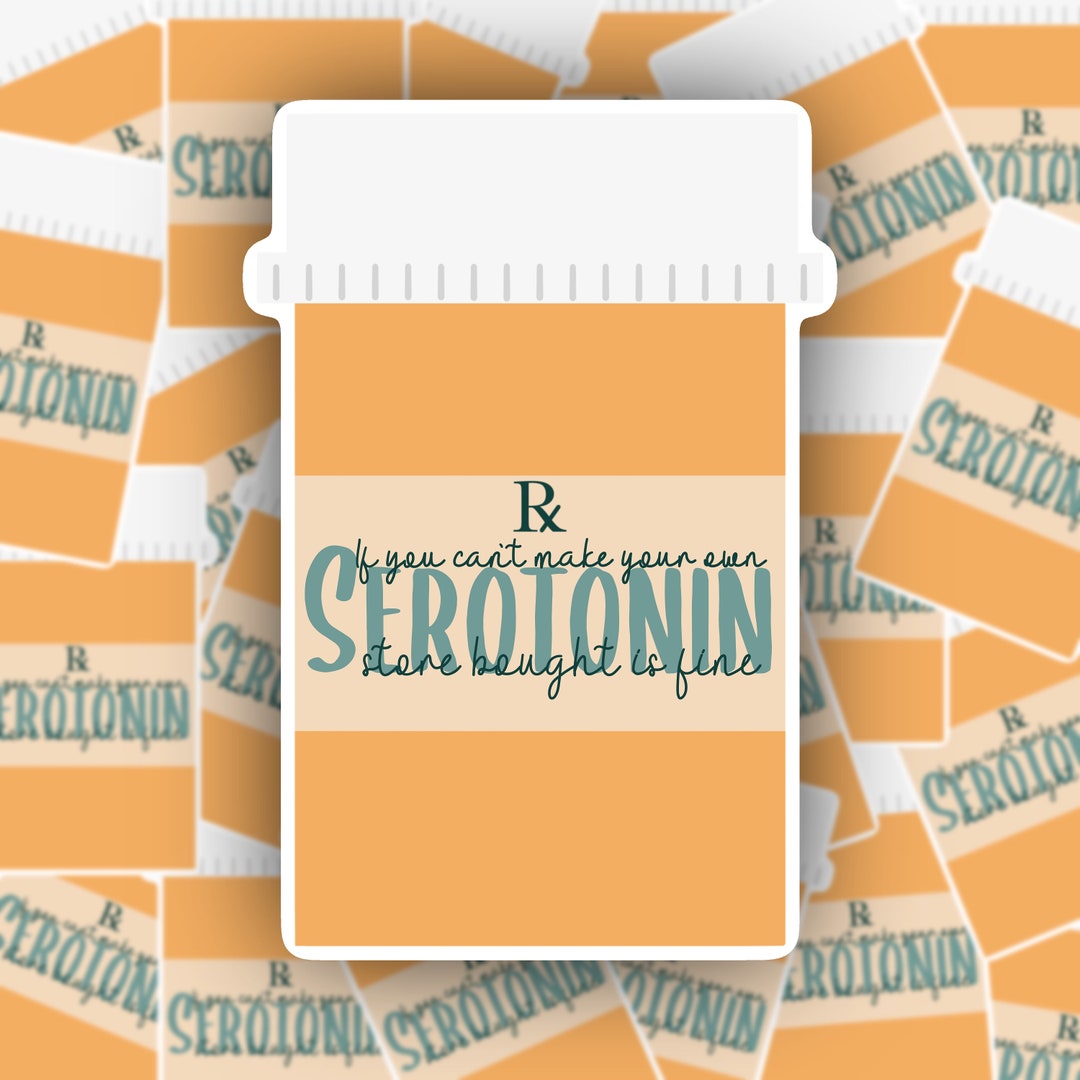 Serotonin Pill Bottle Serotonin Mental Health Sticker - Etsy