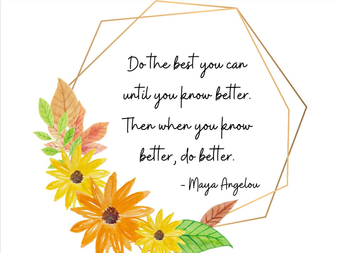 Do the Best You Can Maya Angelou Quote Classroom Poster Digital ...