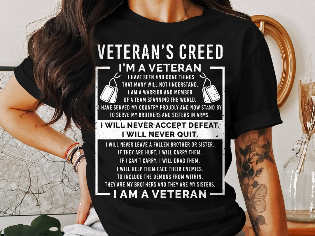 Veteran's Creed T-shirt: Patriotic Military Appreciation Gift - Etsy