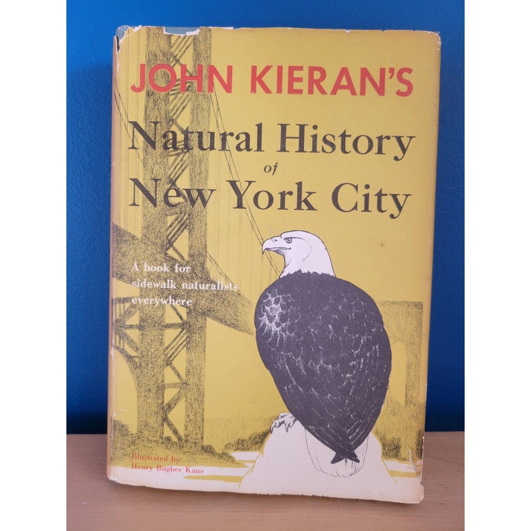 1959 A Natural History of New York City by John Kieran, Henry Bugbee ...