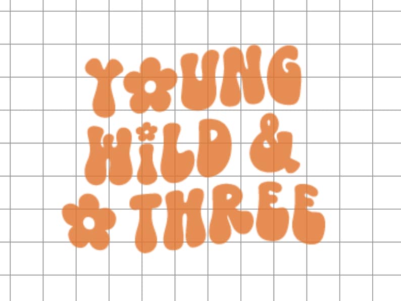 Young Wild and Three, Young Wild and Three Svg, Third Birthday Svg ...