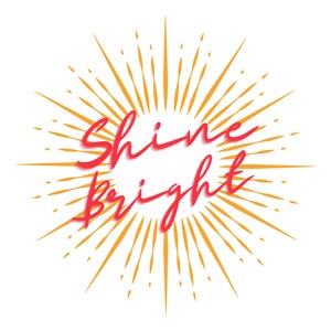 Shine Bright Printable Digital Download Motivational Digital Print ...