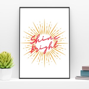 Shine Bright Printable Digital Download Motivational Digital Print ...