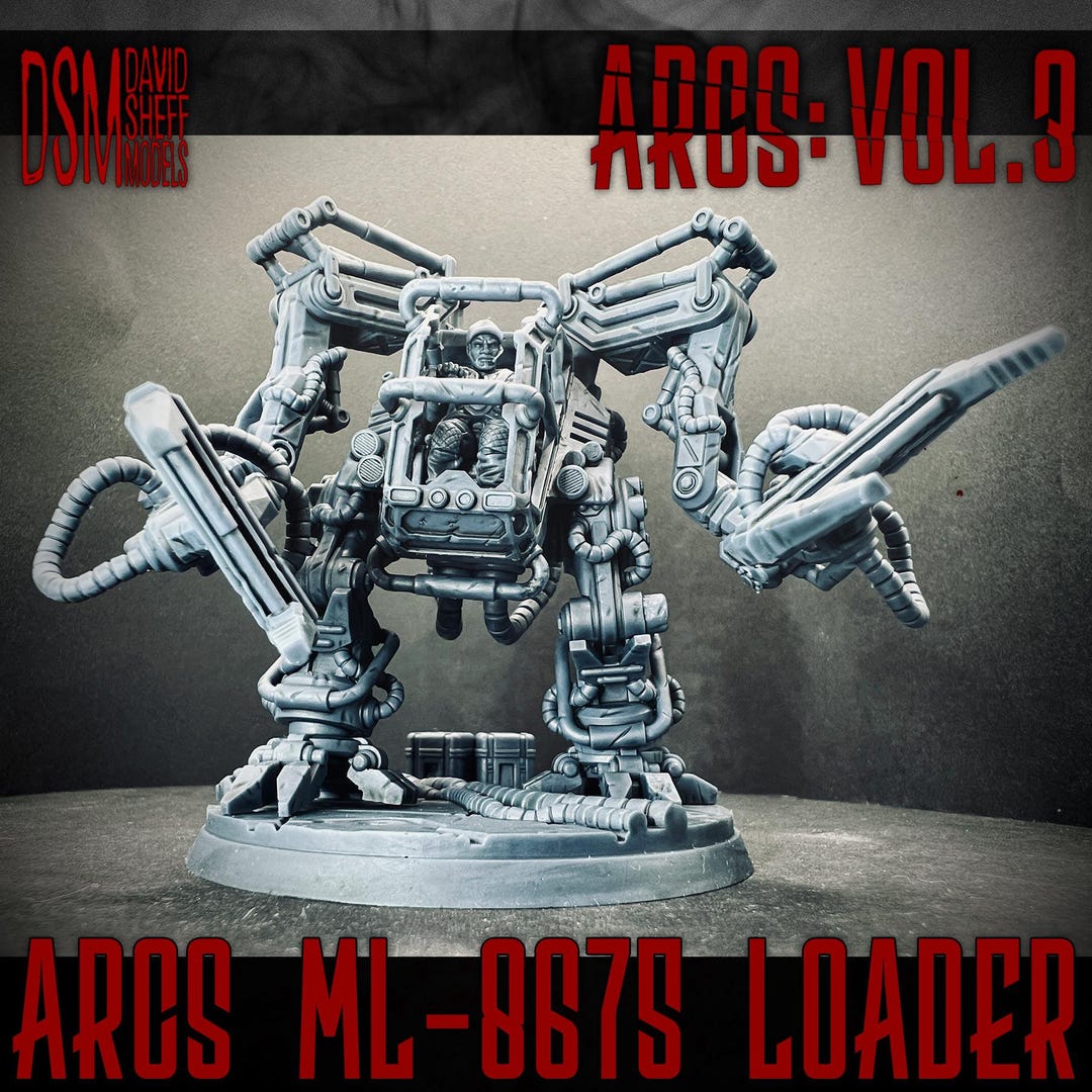 ARCS ML-8675 Loader / Exoskeleton - ARCS Vol.3 28mm / 32mm Scale 3D ...