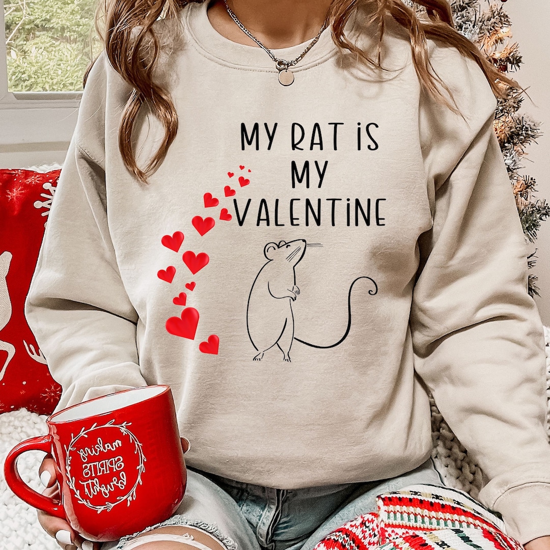 Rat Valentine Sweatshirt Rat Mom Shirt Rat Lovers Gift Mouse Pet Rat ...