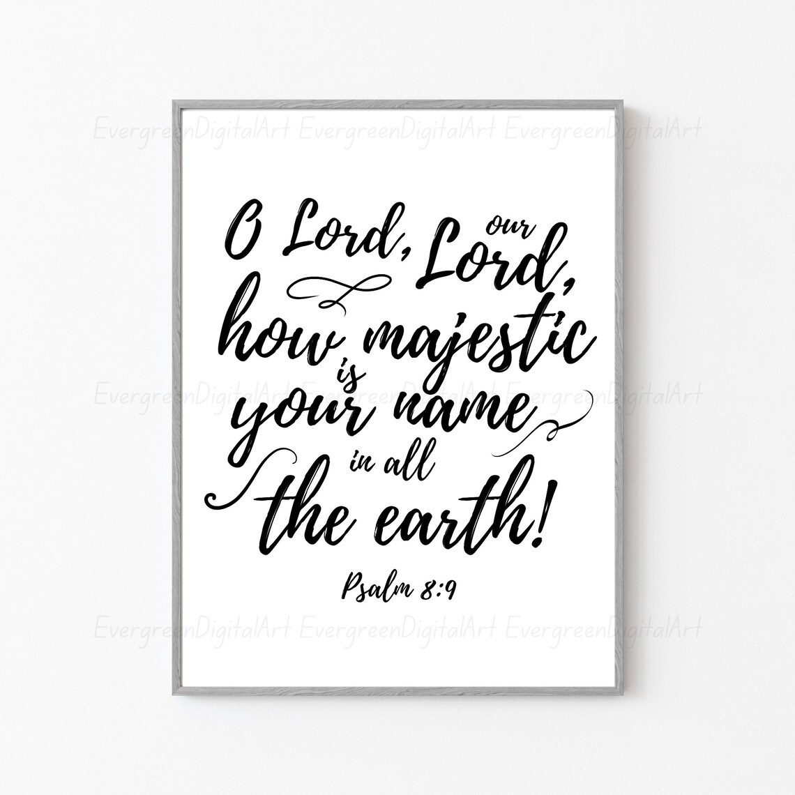 Psalm 8:9 | O LORD, Our Lord, How Majestic is Your Name in All the ...