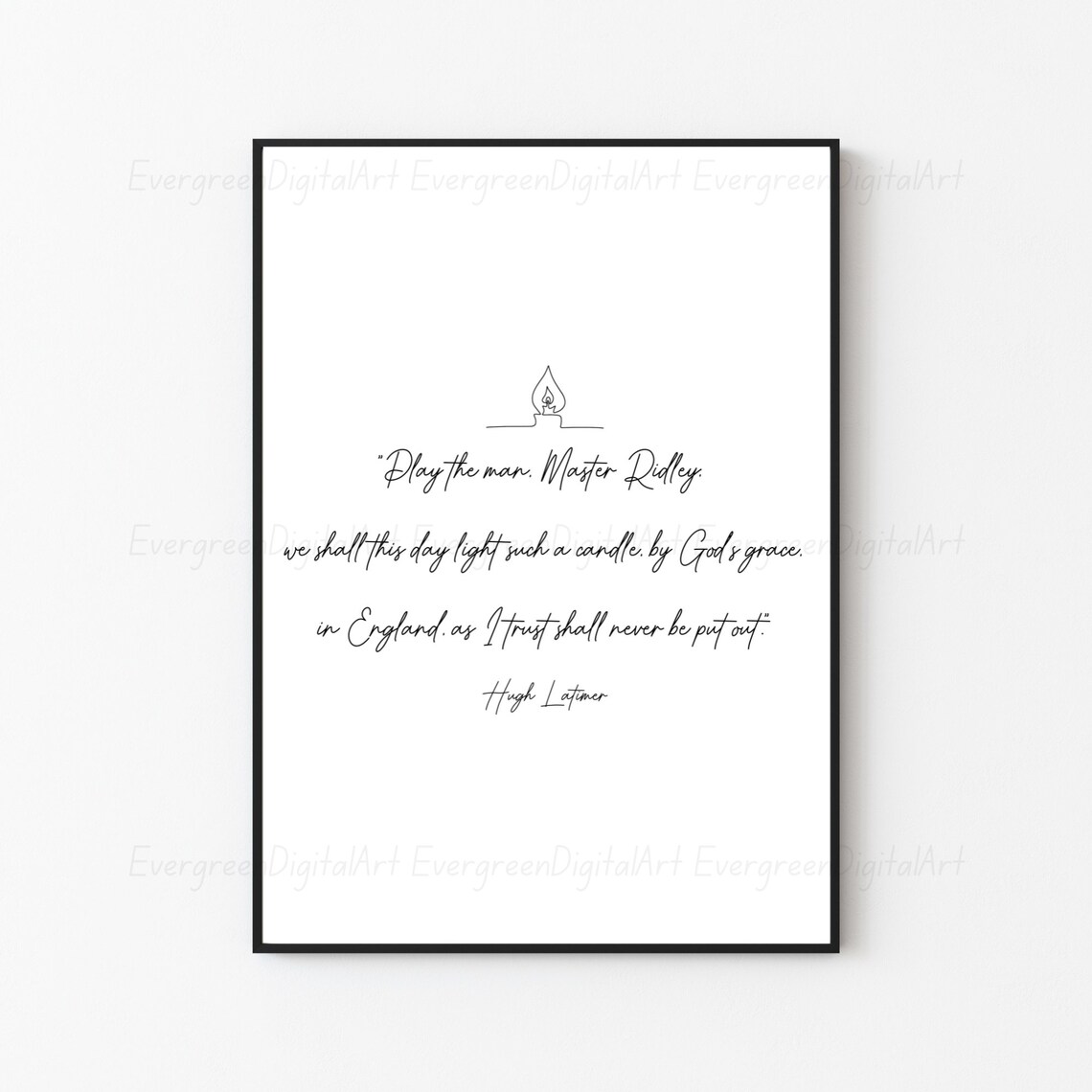 Hugh Latimer Quote | "play the Man, Master Ridley; We Shall This Day ...