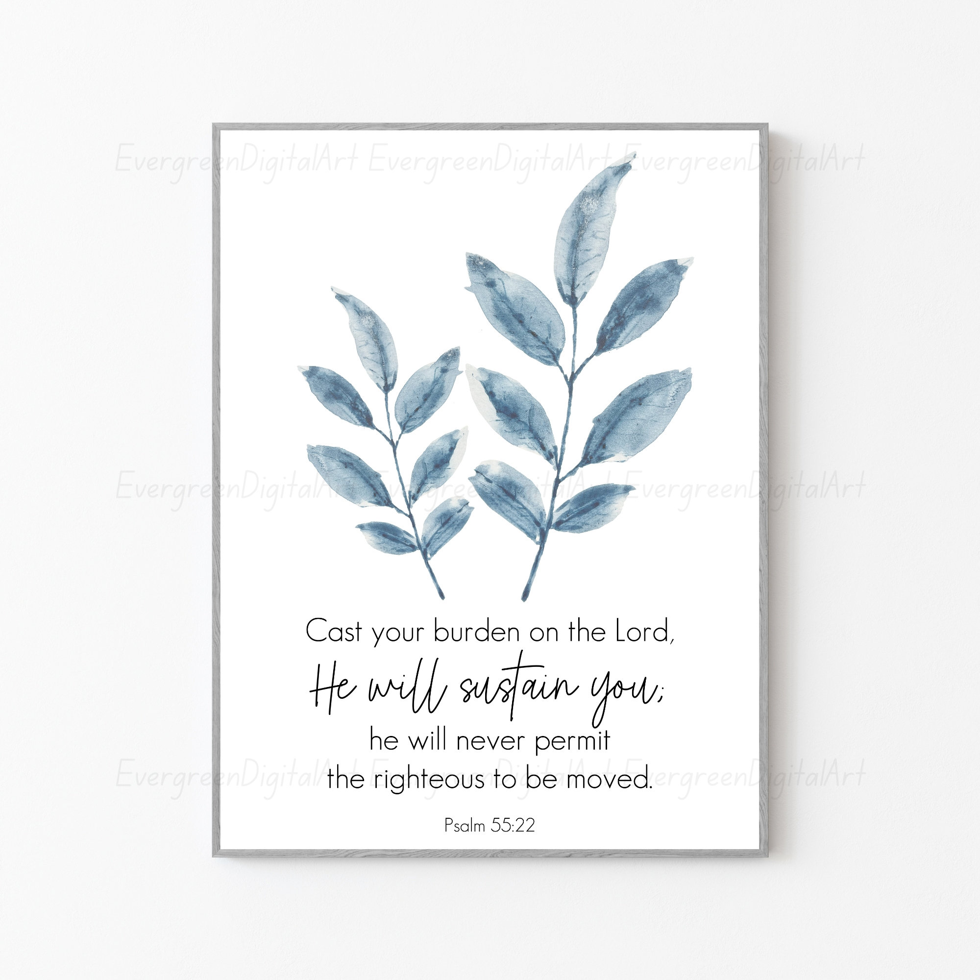 Psalm 55:22 | Cast Your Burden on the Lord, and He Will Sustain You; He ...