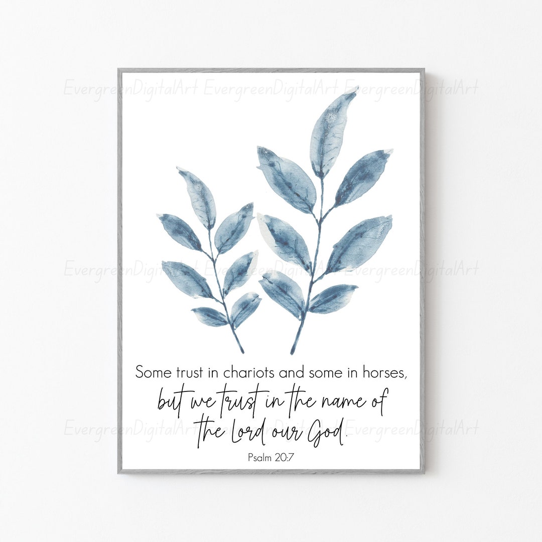 Psalm 20:7 | Some Trust in Chariots and Some in Horses, but We Trust in ...