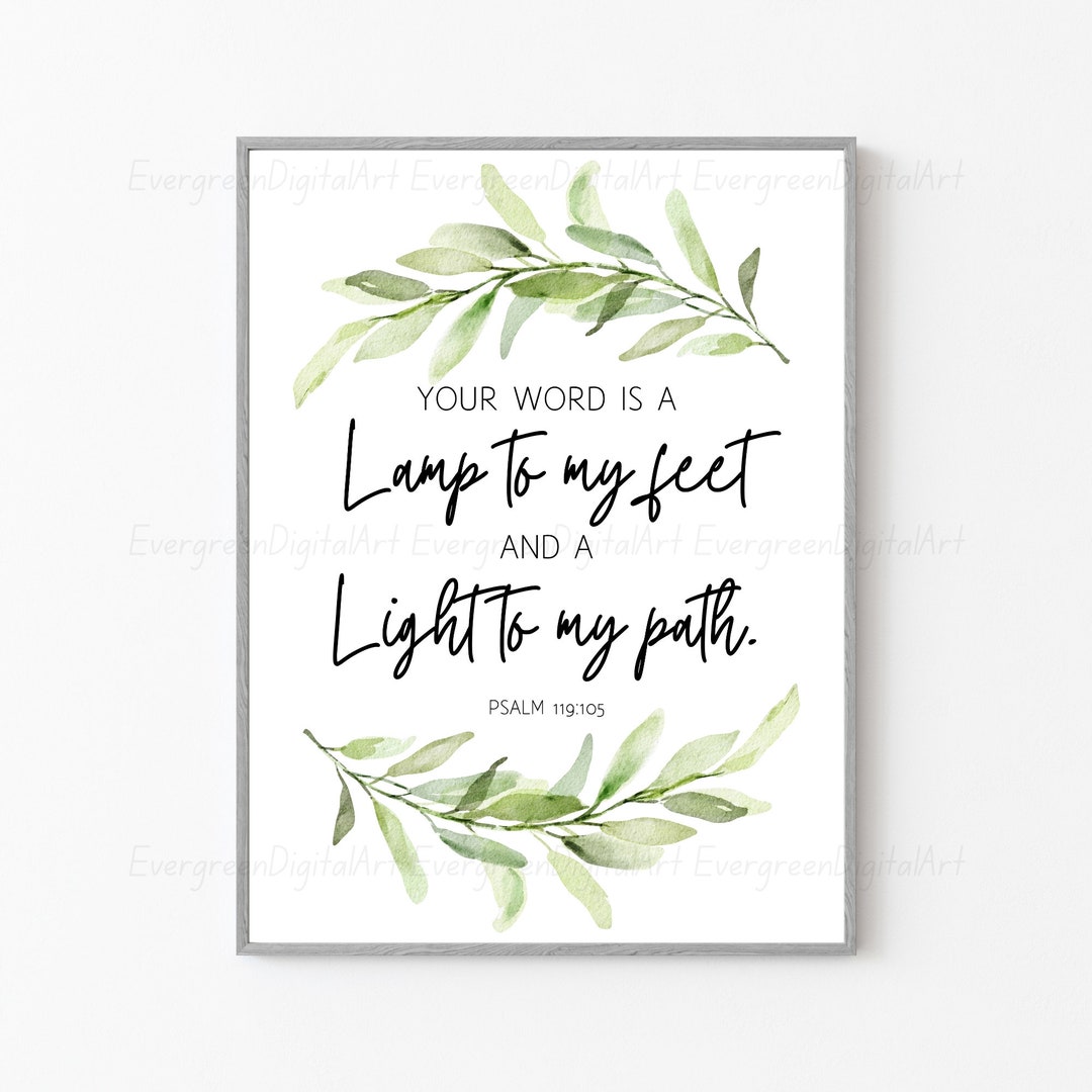 Psalm 119:105 | Your Word is a Lamp to My Feet and a Light to My Path ...