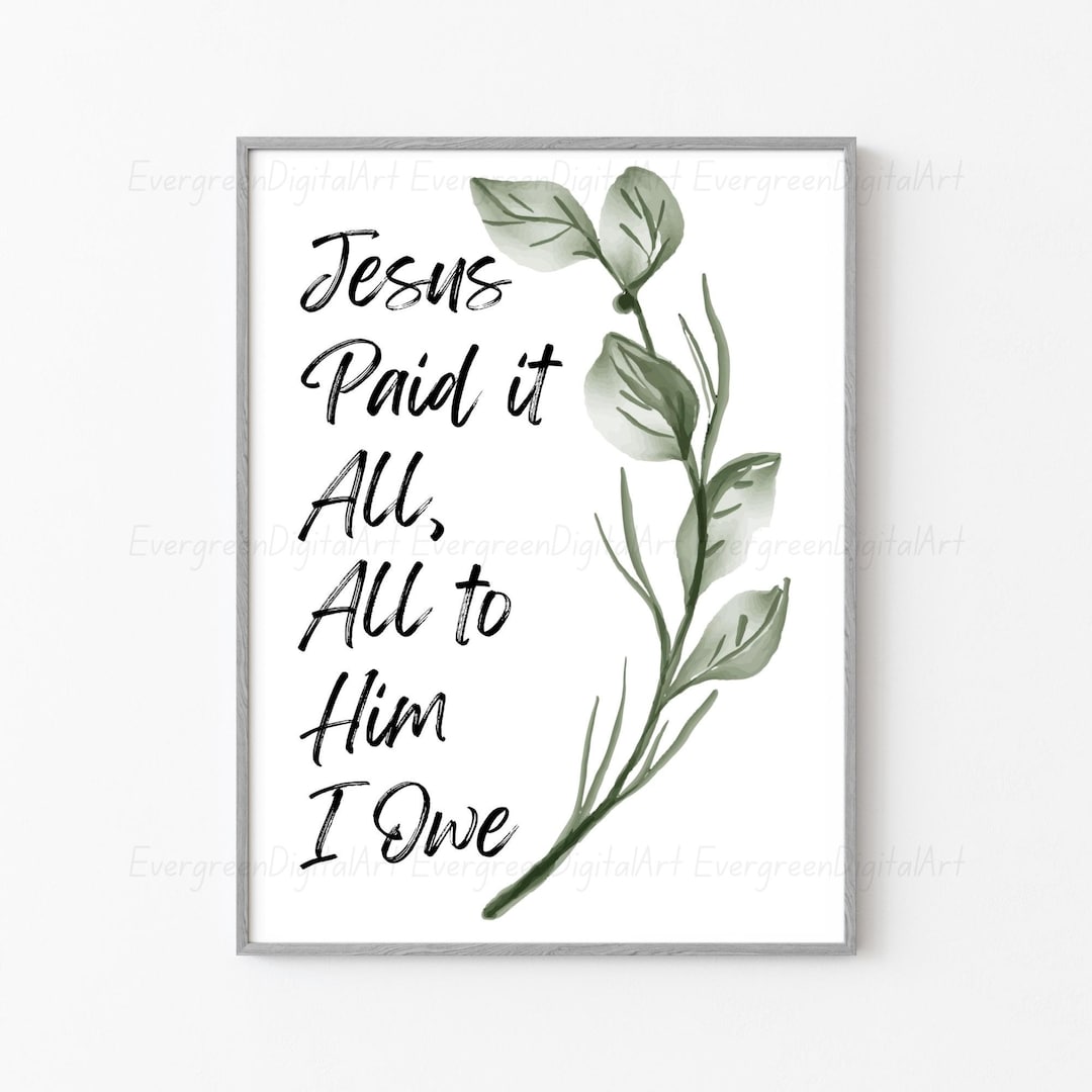 Jesus Paid It All Digital Download Christian Hymn Hymn - Etsy