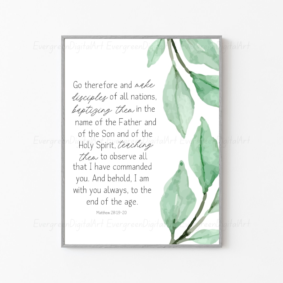 Matthew 28:19-20 | Go Therefore and Make Disciples of All Nations ...