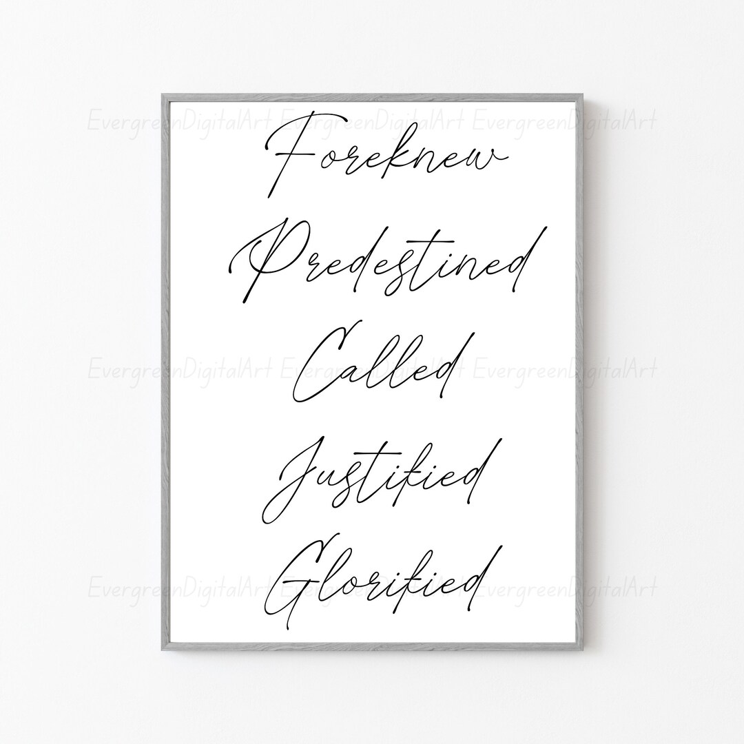 The Golden Chain of Salvation Foreknew Predestined Called Justified ...