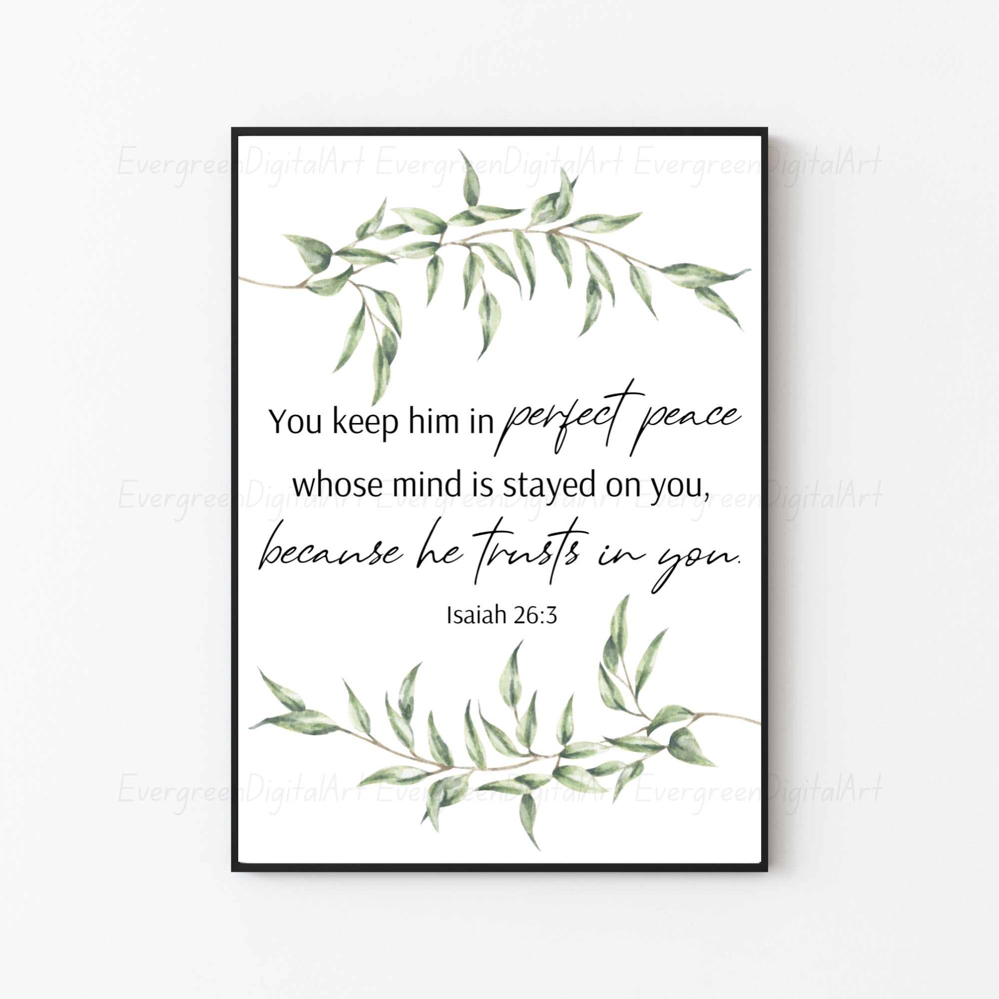 Isaiah 26:3 | You Keep Him in Perfect Peace Whose Mind is Stayed on You ...