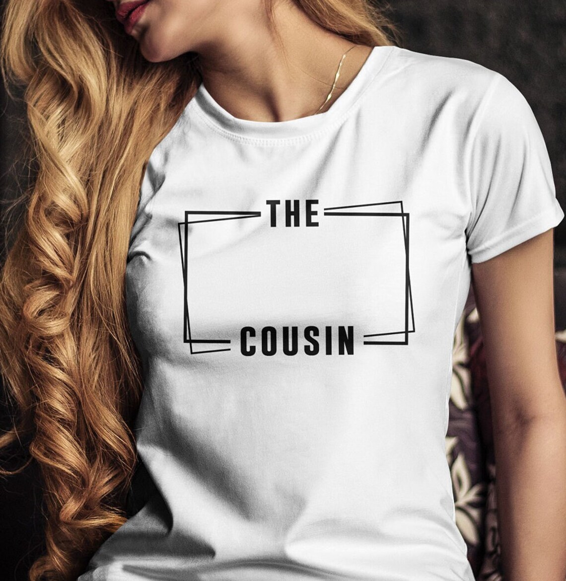 The Cousin Template Svg, Png, Dxf, for Making Cousin Group Shirts ...