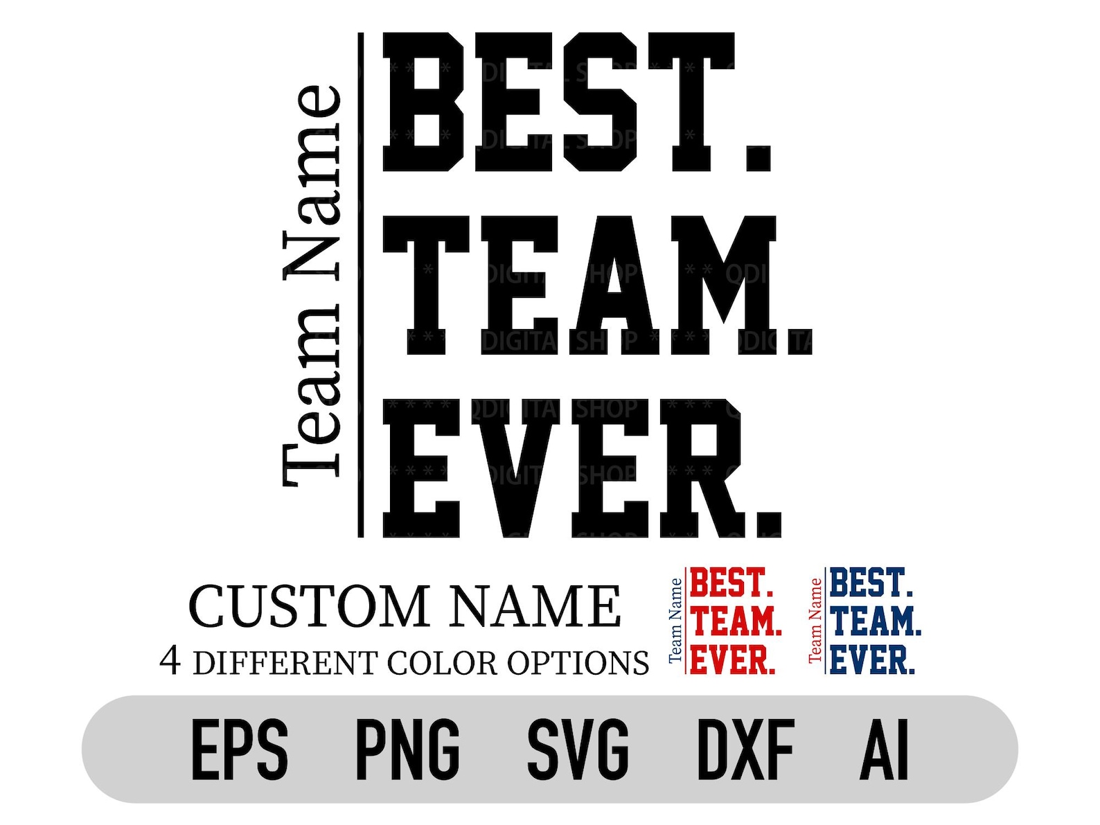 Custom Best Team Ever SVG, Png, Your Team Svg, Custom Png, Your ...