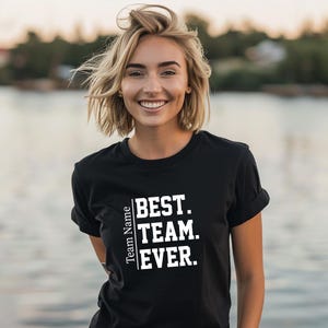 Custom Best Team Ever SVG, Png, Your Team Svg, Custom Png, Your ...