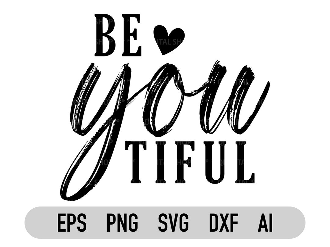 Beyoutiful Svg, Beautiful Svg, Beauty Svg, Png, for Shirt, Beautiful ...