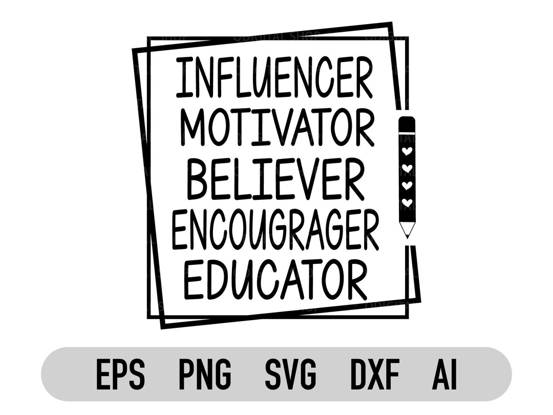 Educator Svg, Png, Teacher Life Svg, Influencer Motivator Svg, Heat ...