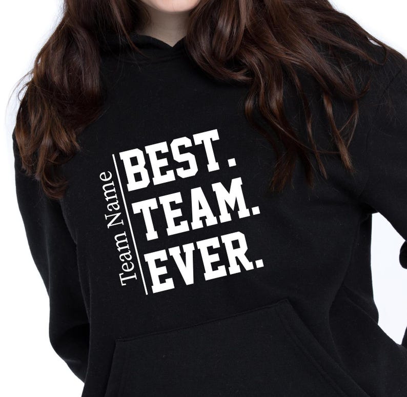 Custom Best Team Ever SVG, Png, Your Team Svg, Custom Png, Your ...