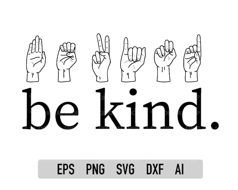 Be Kind Sign Language Hands SVG Be Kind Svg Cricut - Etsy