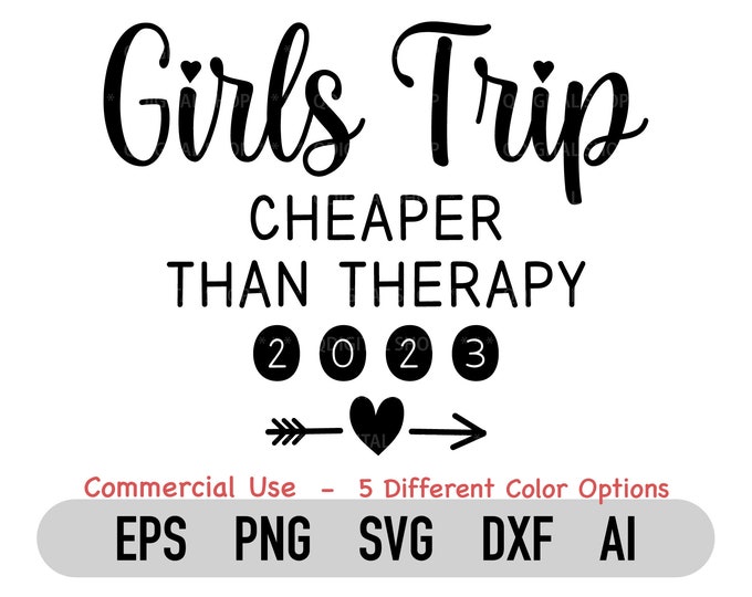 Girls Trip Cheaper Than Therapy Svg, Girls Weekend Svg, Girls Night Svg ...