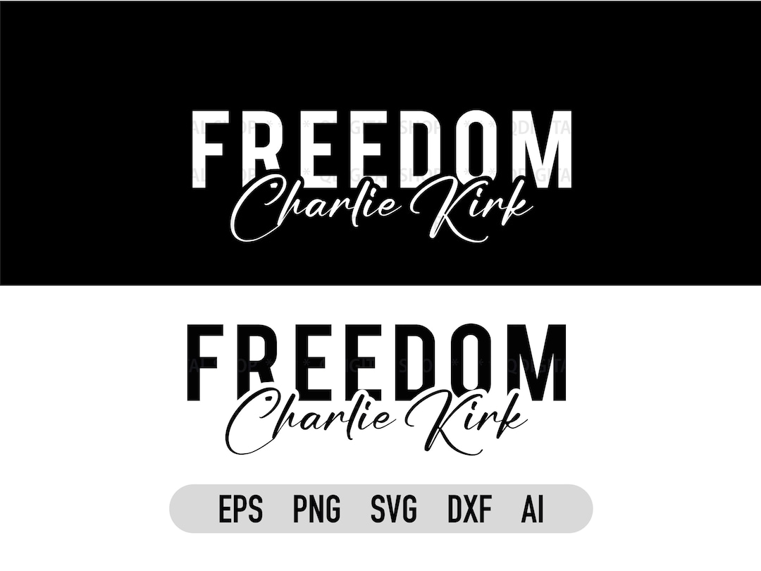 Charlie Kirk Freedom Svg, Charlie Kirk Freedom Png, Human Rights Svg ...