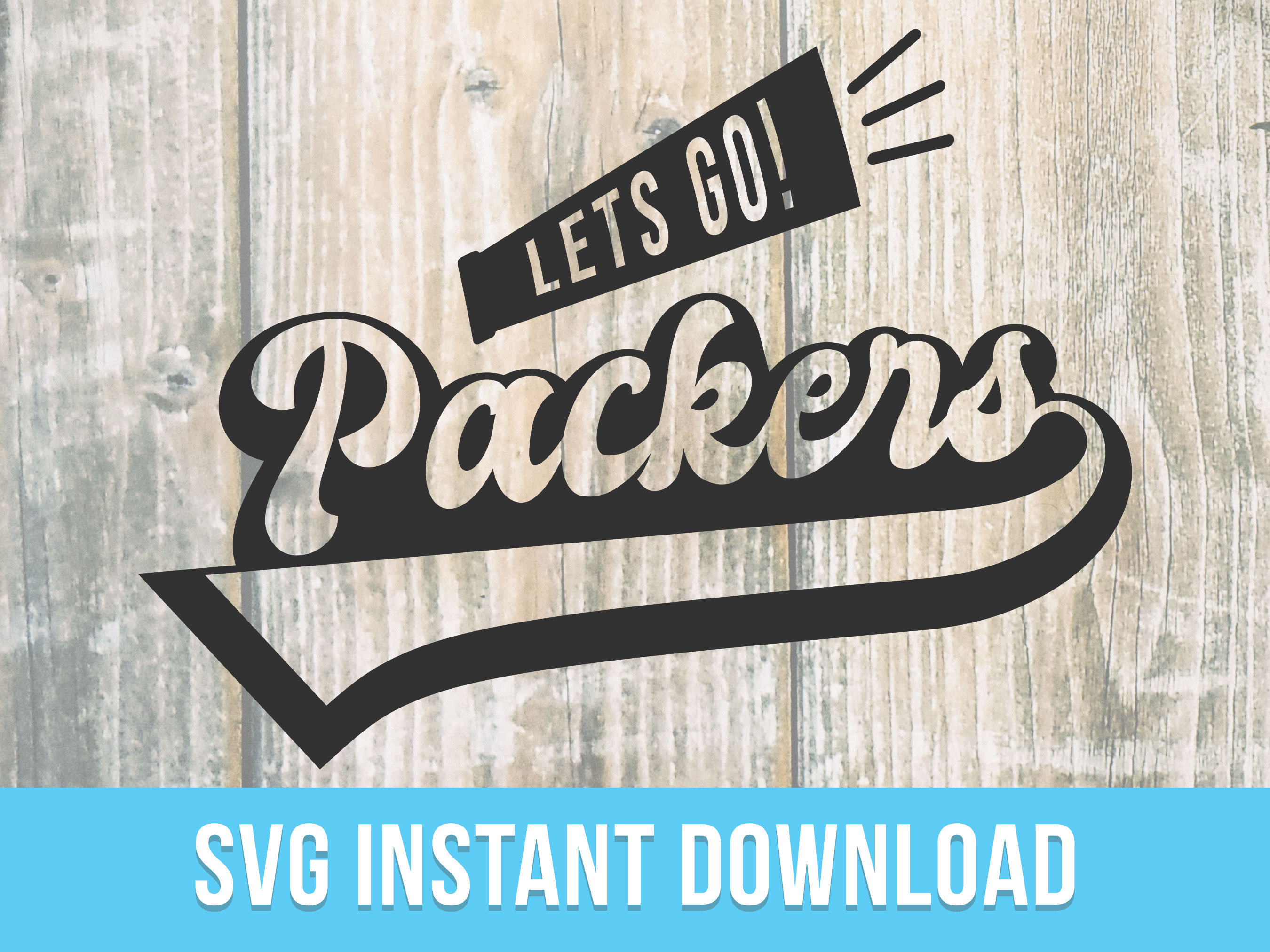 Packers SVG | Let's Go PACKERS | Digital Download | Cut File | SVG File ...