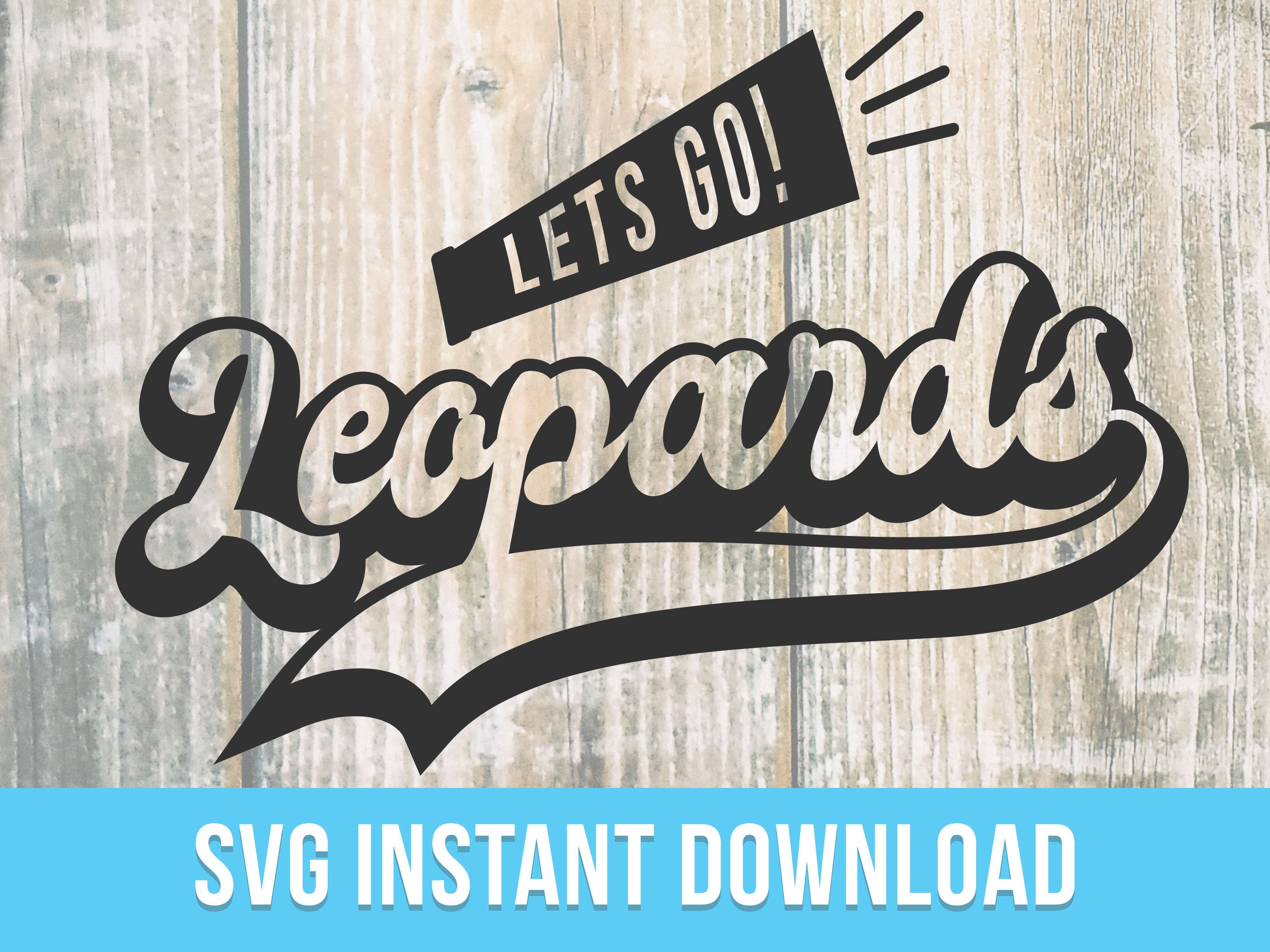 Leopards SVG Let's Go LEOPARDS Digital Download Cut - Etsy