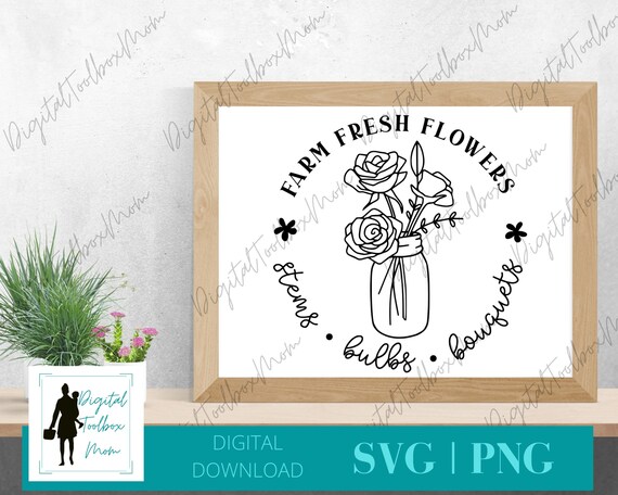 Farm Fresh Flowers Svg Flowers SVG Farm Fresh Svg Bouqet | Etsy