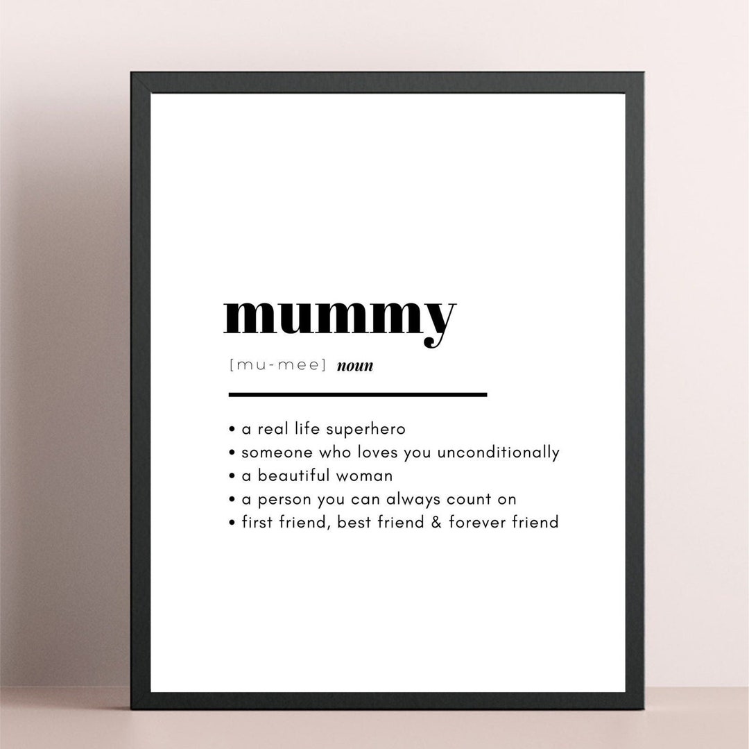 Mummy Definition Print Mothers Day Wall Print Home Decor Mum Birthday ...