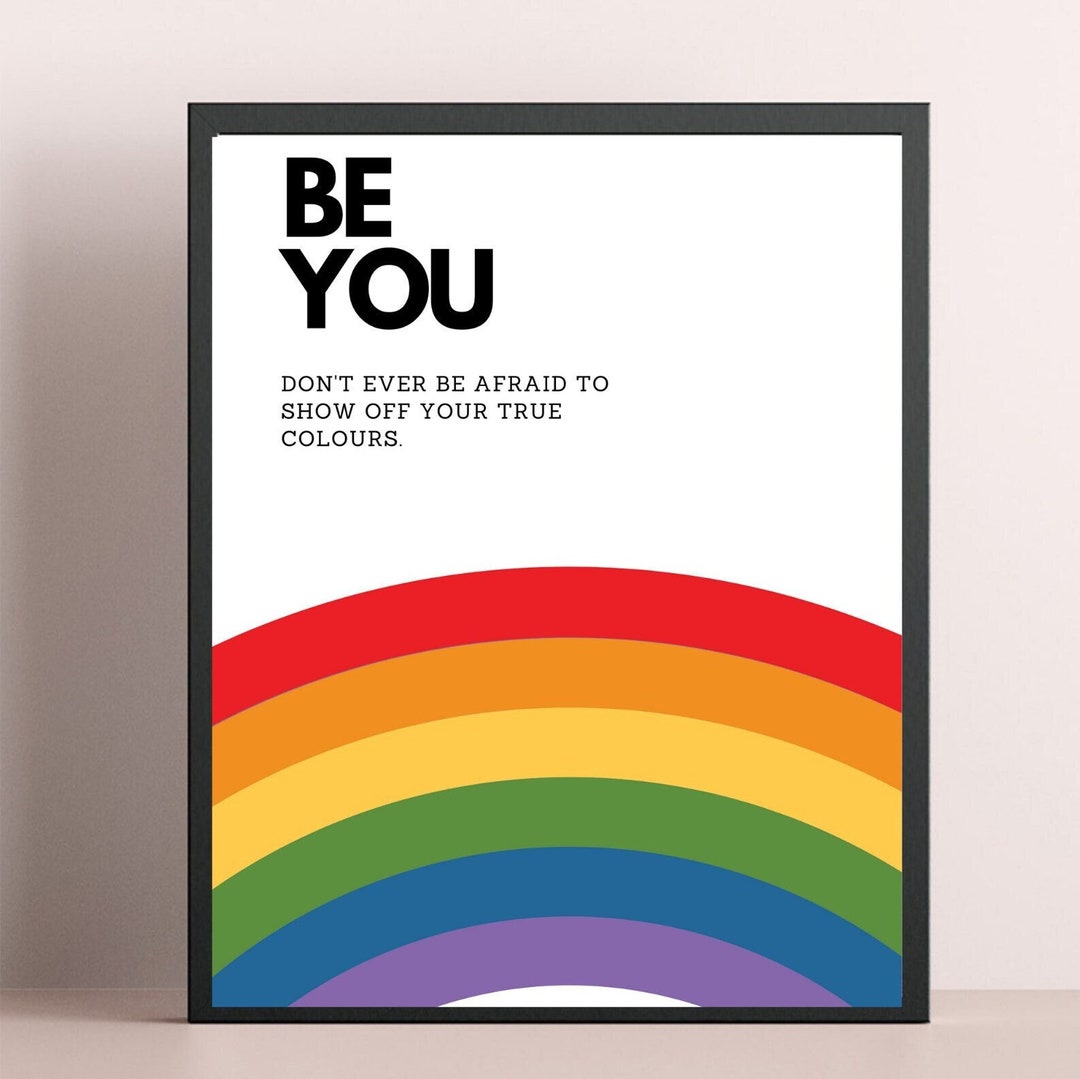 Be You Art Print, LGBT Poster, Rainbow Pride Wall Art, Typographic ...