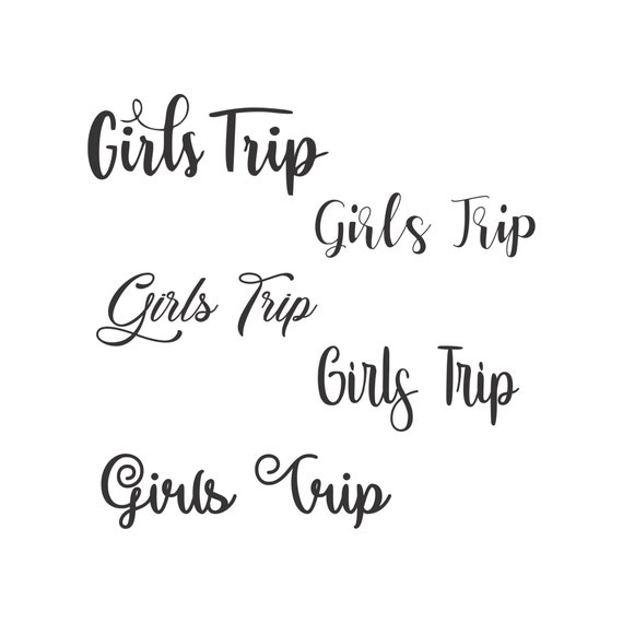 Girl's Trip Font Svg Vacation Svg Digital Download Svg - Etsy