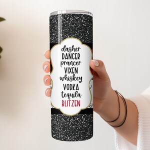 Dasher Dancer Prancer Vixen Whiskey Vodka Tequila Blitzen Tumbler ...